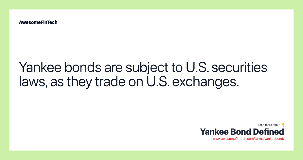 Yankee Bond Defined | AwesomeFinTech Blog
